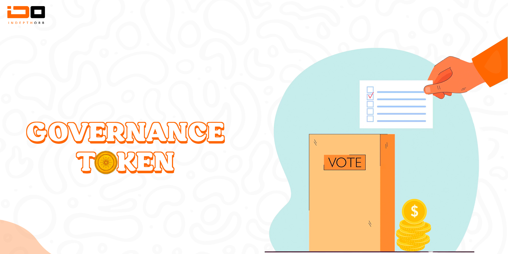 Governance Token - Indepthorb Governance Token - Indepthorb