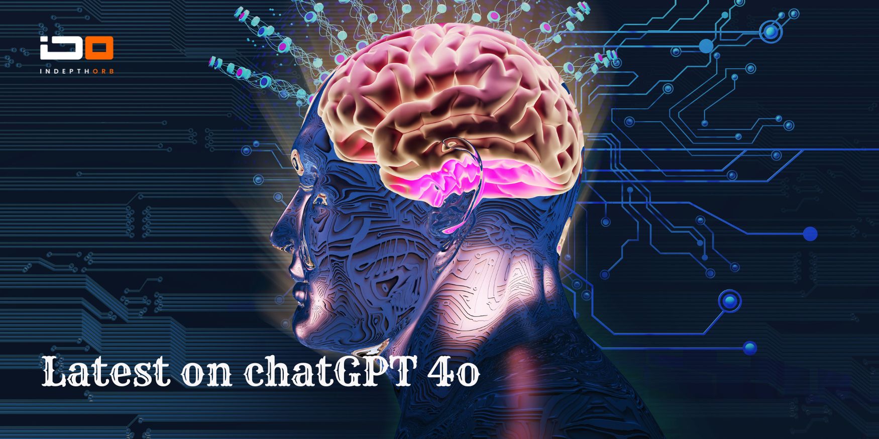 Unveiling ChatGPT 4o: The Next Leap in AI Conversation - Indepthorb Unveiling ChatGPT 4o: The Next Leap in AI Conversation - Indepthorb